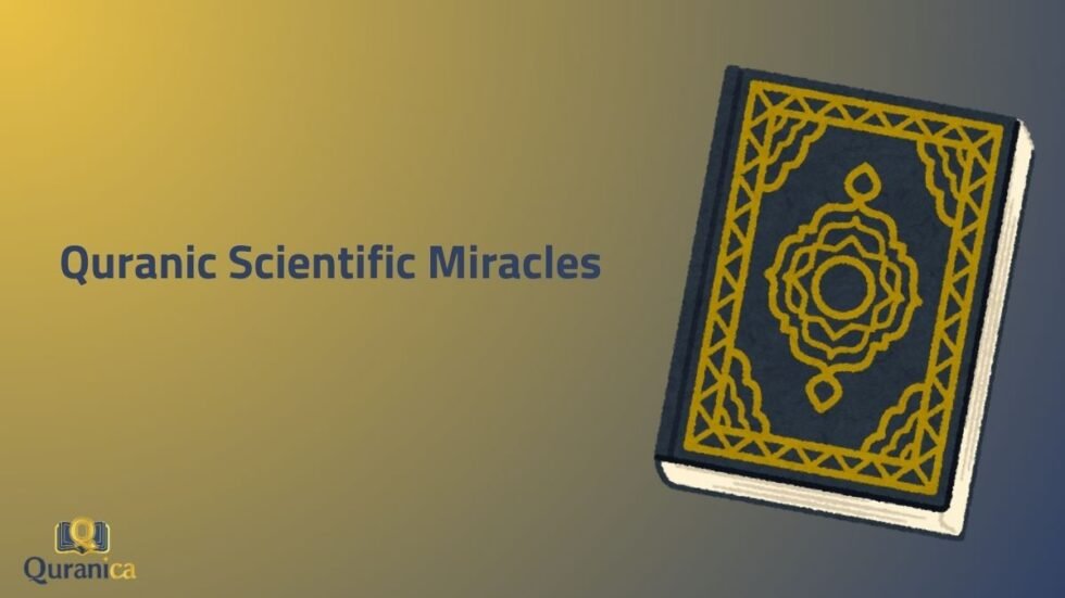 Quranic Scientific Miracles - Quranica