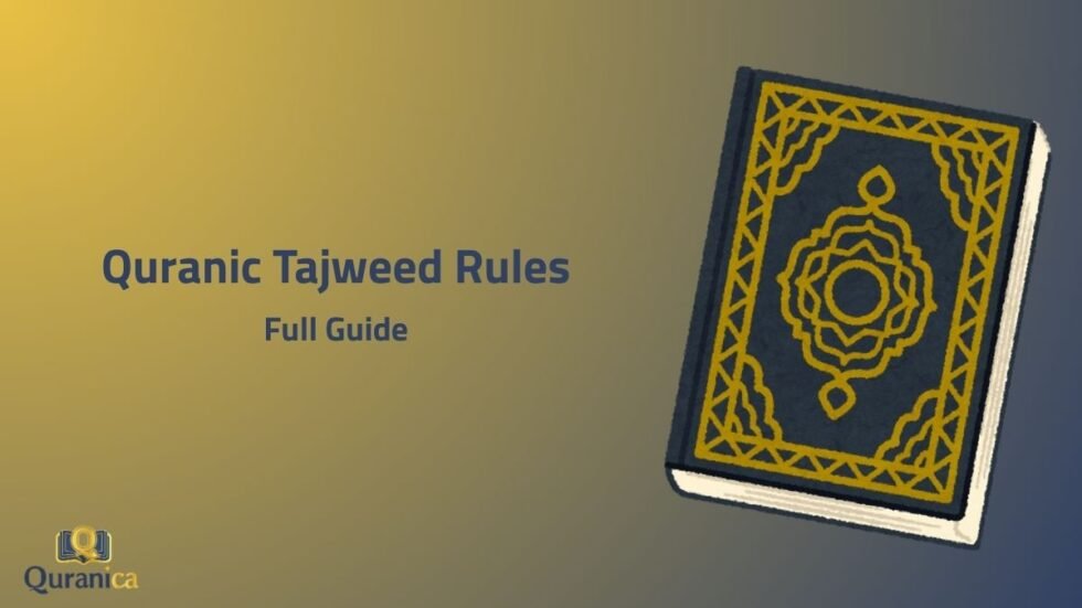 Quranic Tajweed Rules - Full Guide - Quranica