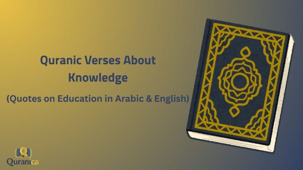Quranic Verses About Knowledge (Quotes On Education In Arabic & English ...